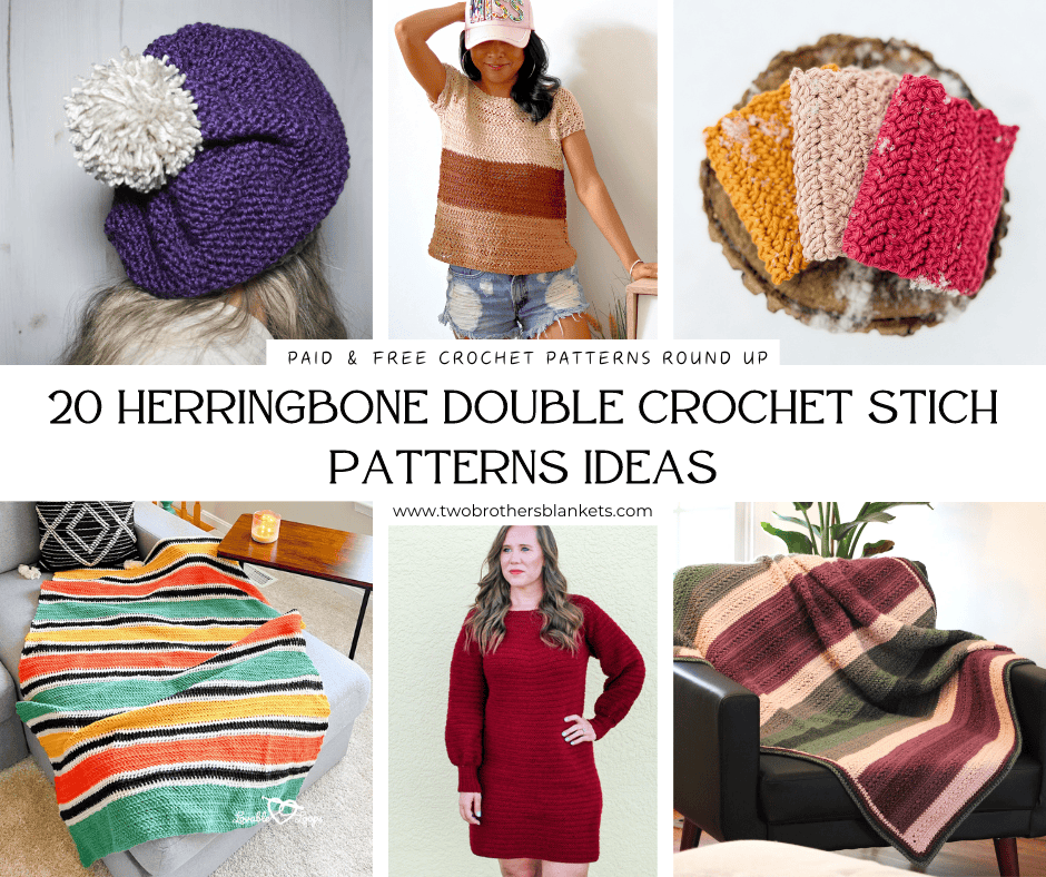 20 Herringbone Double Crochet Stich Patterns - Two Brothers Blankets